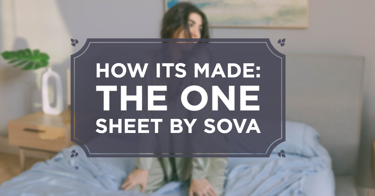How It's Made: The One Sheet by Sova (The World's First All In One Bed